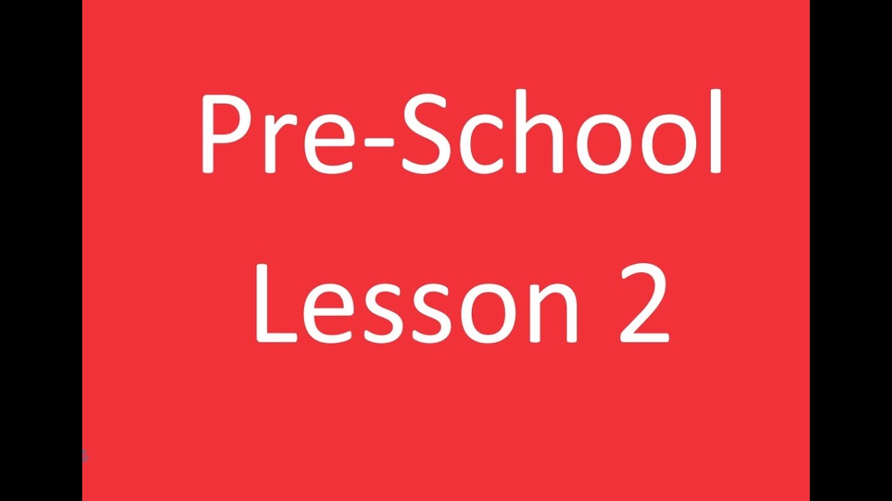 Lesson 2- Preschool - YouTube