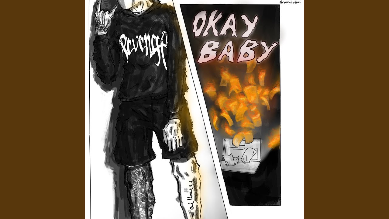 OKAY BABY - YouTube