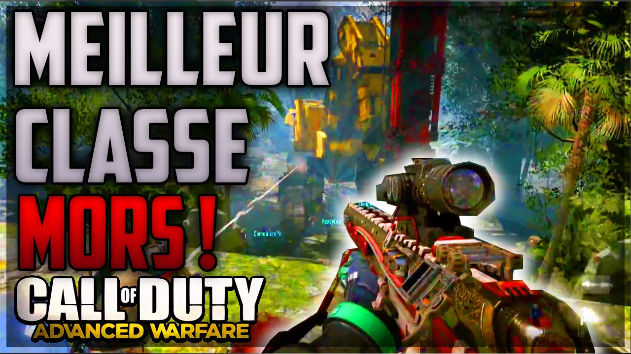 Advanced Warfare "Meilleur Classe Pour Le Sniper MORS" Cod AW (Best ...