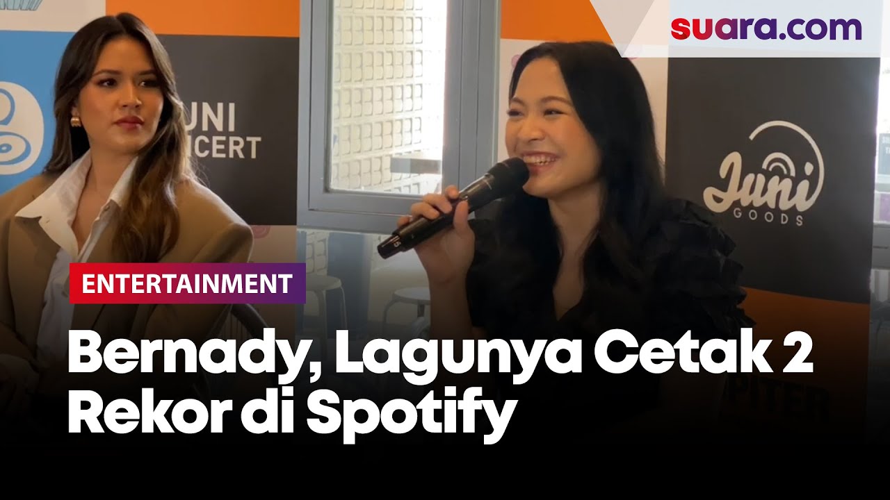Lagunya Cetak 2 Rekor di Spotify, Bernadya: Itu Bonus - YouTube