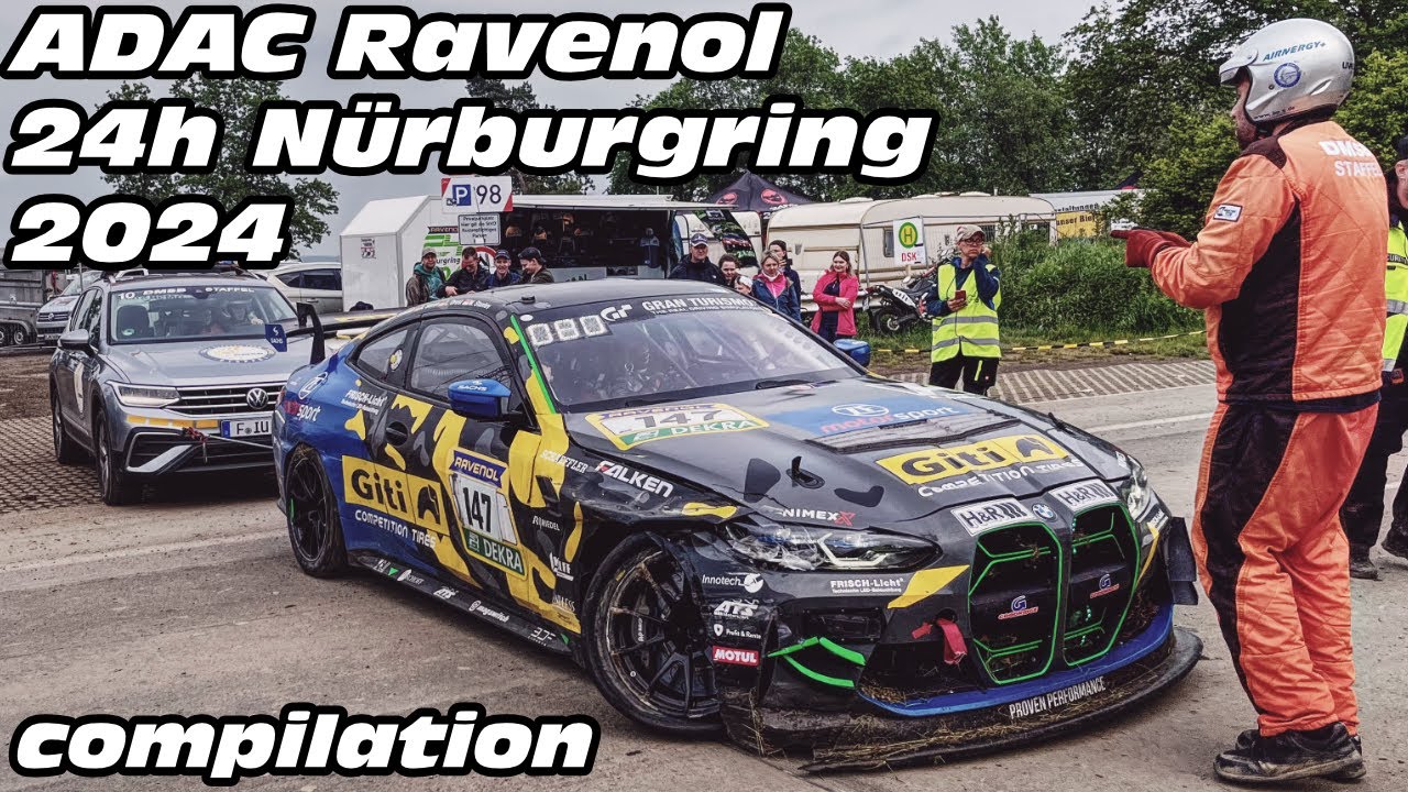 ADAC Ravenol 24h Nürburgring 2024 compilation - YouTube