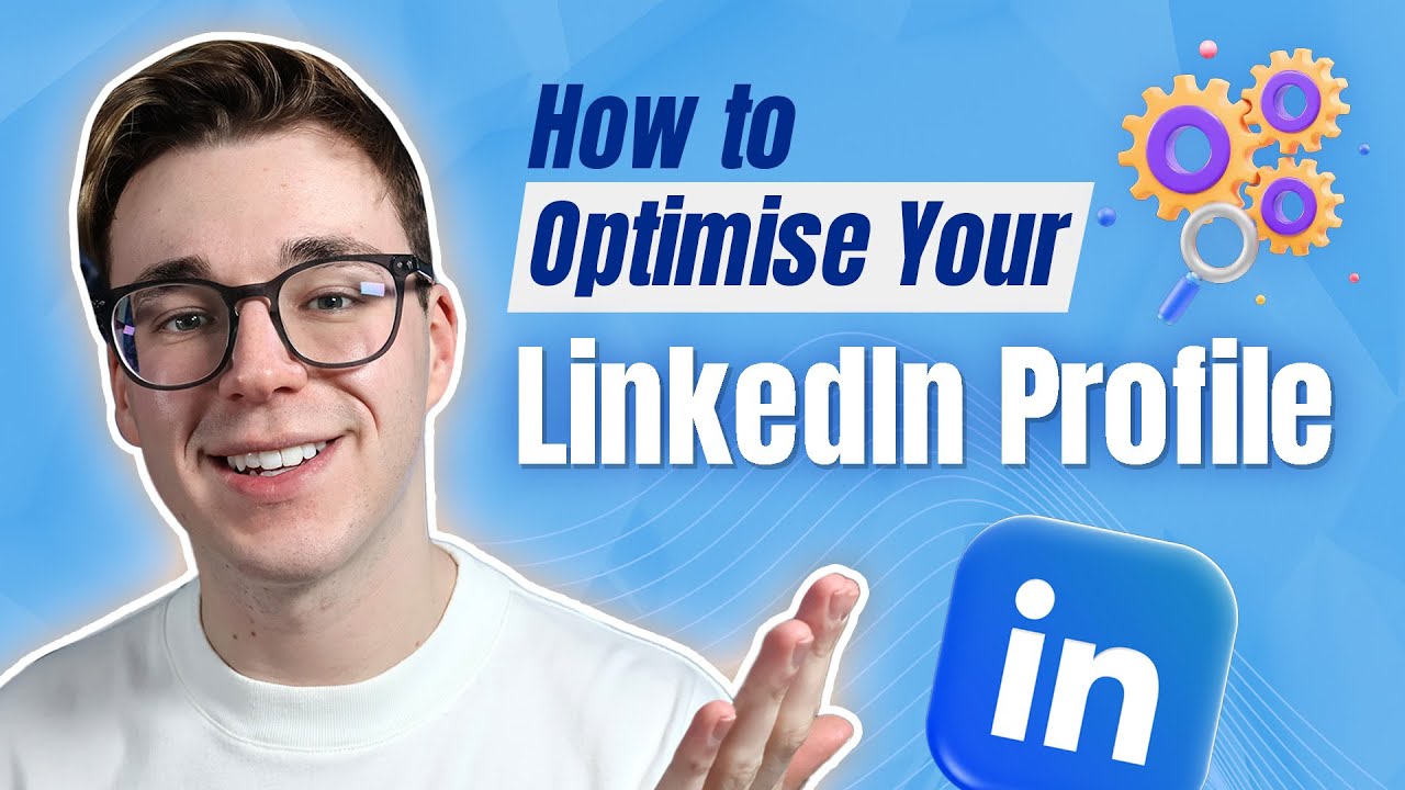 How To Optimise Your Linkedin Profile 2025 🧑‍💻 - YouTube