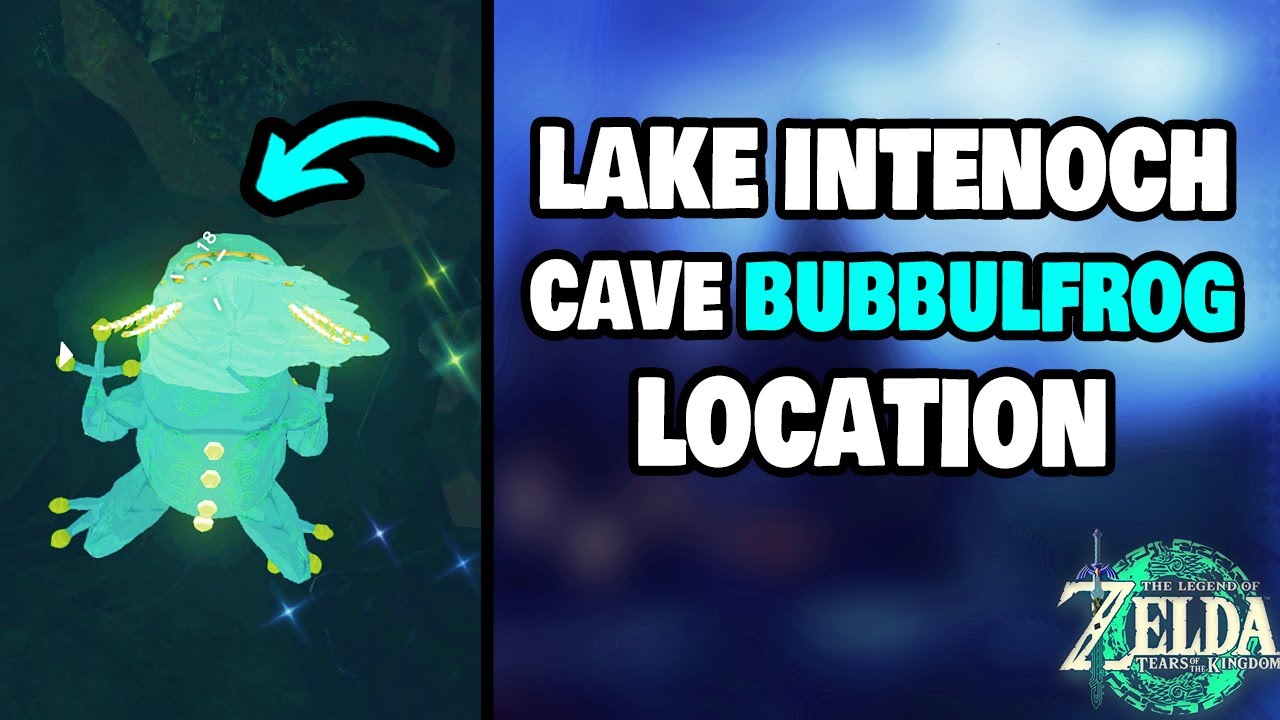 How To Find The Lake Intenoch Cave Bubbulfrog Location in Zelda Tears ...