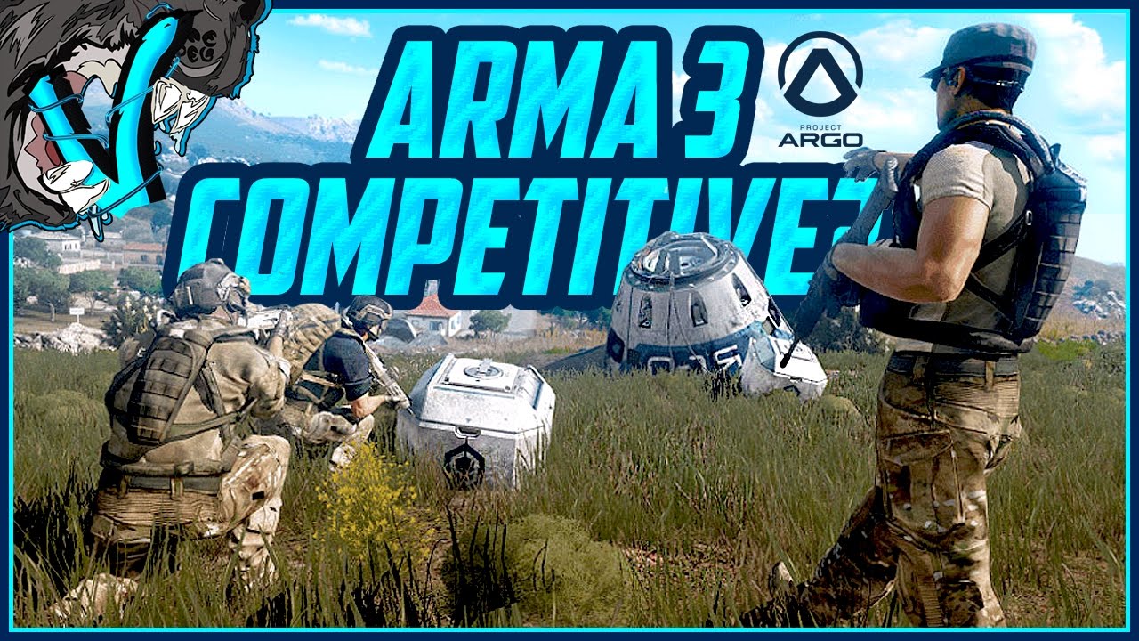IS ARMA 3 GOING COMPETITIVE ? - Project Argo | Bohemia Incubator - YouTube