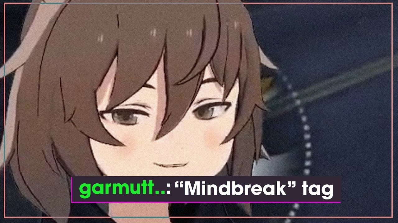 What do you mean by "Mindbreak" in your tag? - YouTube
