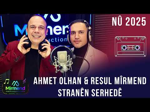 Resul mirmend & Ahmet olhan - Sitranê Serhedê (2025)