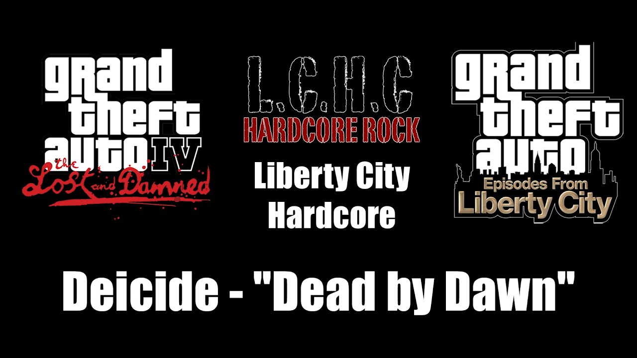 GTA IV: TLaD & GTA: EFLC - Liberty City Hardcore | Deicide - "Dead by ...