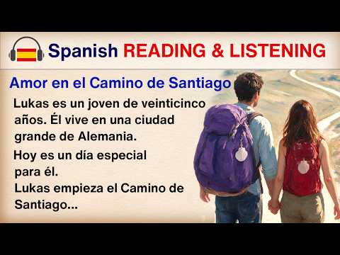 Love on the Camino de Santiago | Learn Spanish through stories | Intermediate Level