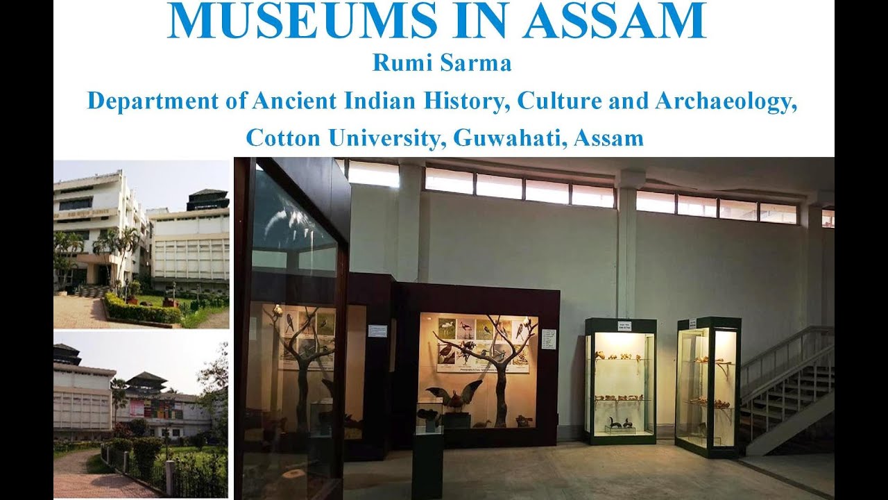 Museums in Assam - Ms. Rumi Sarma (Research Scholar, Guwahati) - YouTube