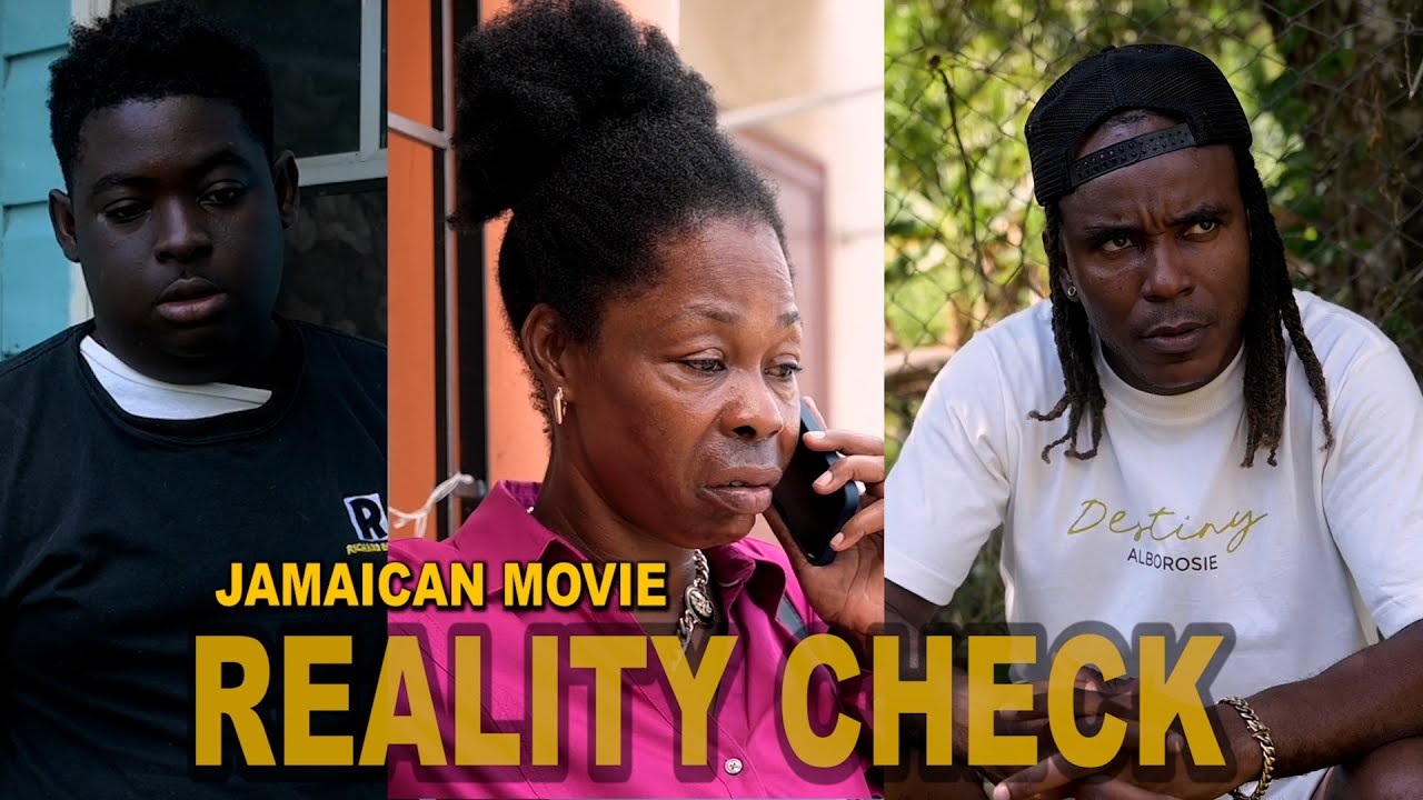 REALITY CHECK JAMAICAN MOVIE - YouTube