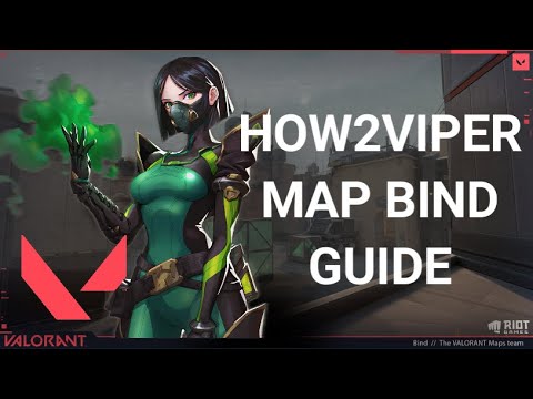 VALORANT VIPER BIND MAP GUIDE | 60fps | First Valorant Tutorial - YouTube