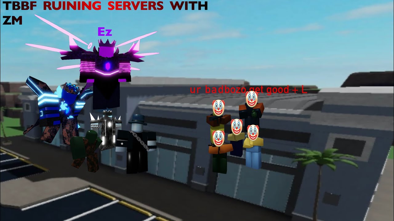 TBBF Ruining Servers With Zm - YouTube