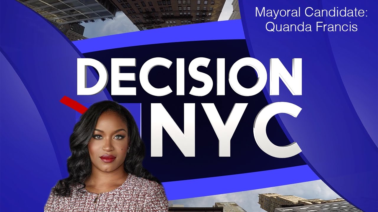 Decision NYC: 2021 Mayoral Candidate Quanda Francis Interview - YouTube