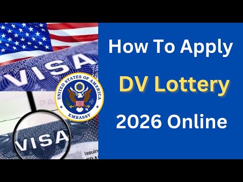 DV Lottery 2026: Step-by-Step Application Guide | How To Apply DV ...