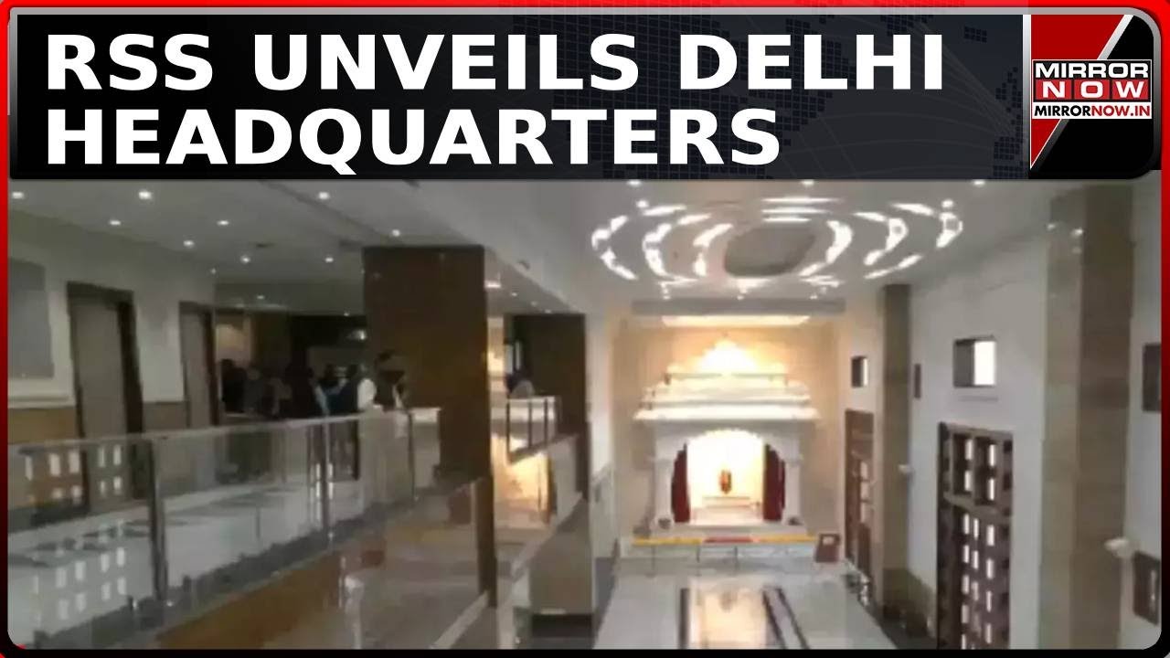 Delhi: RSS Inaugurates New Headquarters 'Keshav Kunj' Worth 150 Cr | 13 ...
