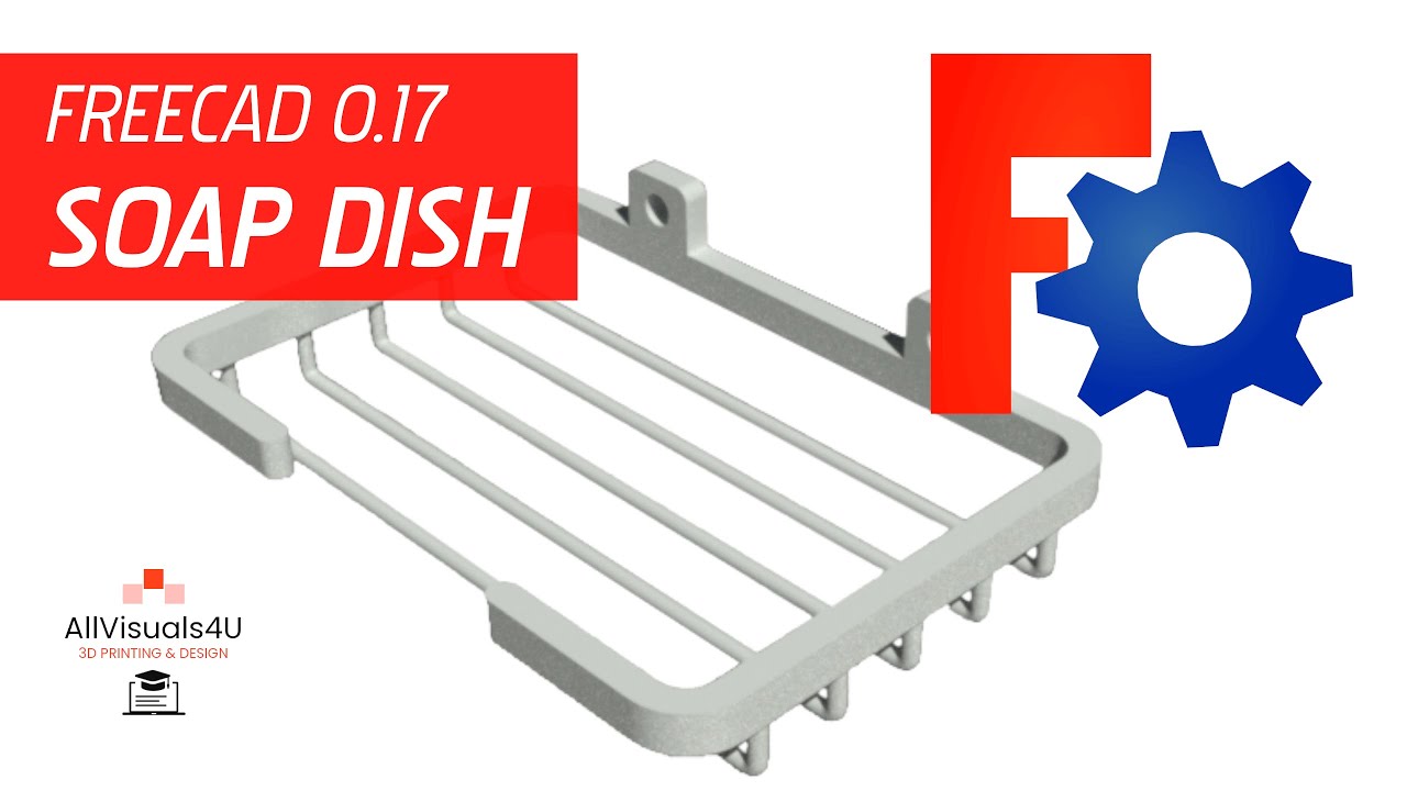 How to model a soap dish | FreeCAD 0.17 - YouTube