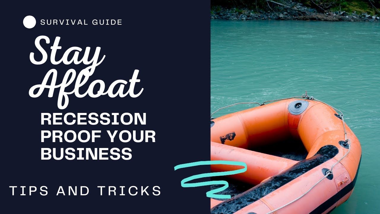 Recession-Proof Your Business: Expert Tips to Stay Afloat - YouTube