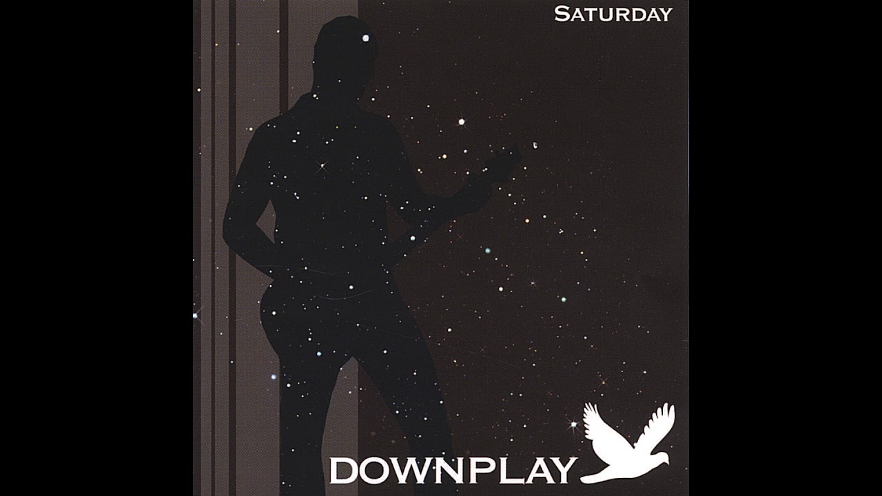 Downplay - Saturday (Full Album) - YouTube