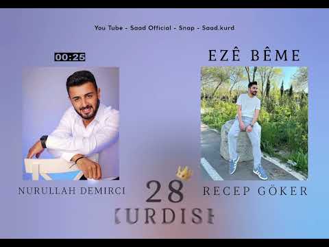 Nurullah Demirci & Recep Göker - Ezê Bême - Kurdish 28 ( Saad Official )