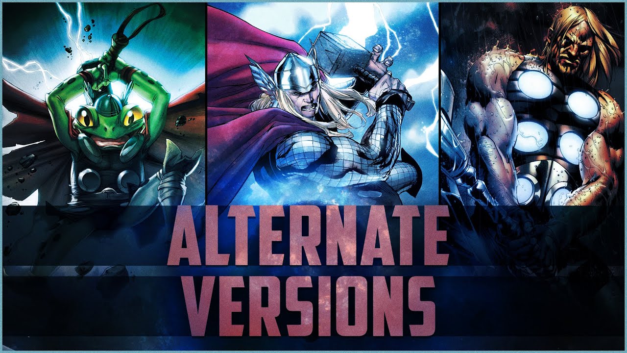 Alternate Versions of Thor - YouTube