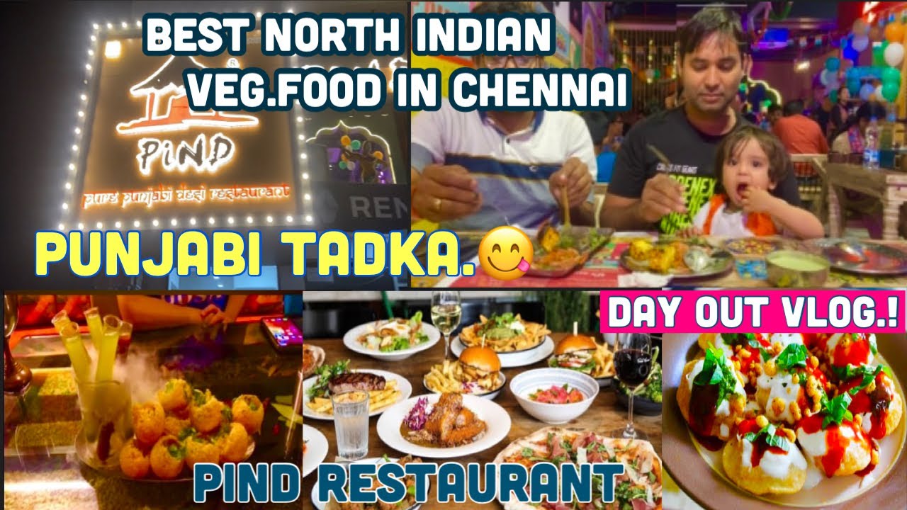 Pure Veg Restaurant in Chennai ! Pind restaurant velachery! North ...