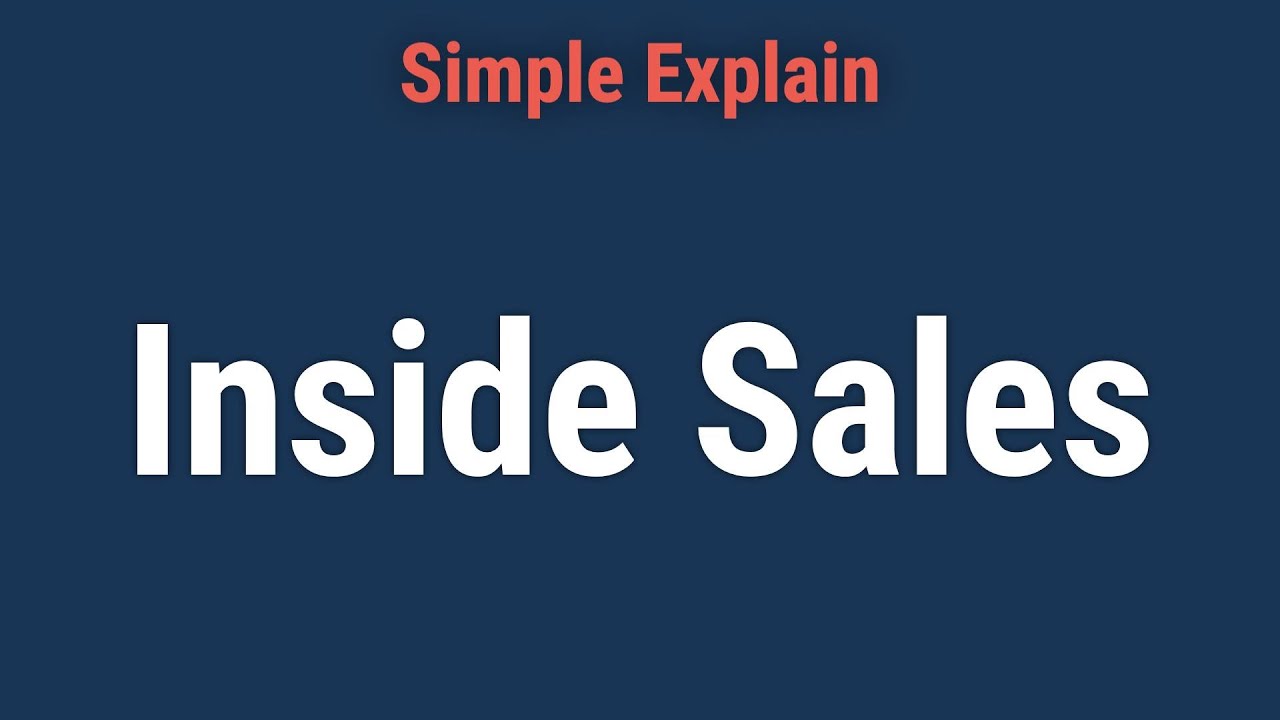 What Is Inside Sales? Definition, How It Works, and Advantages - YouTube
