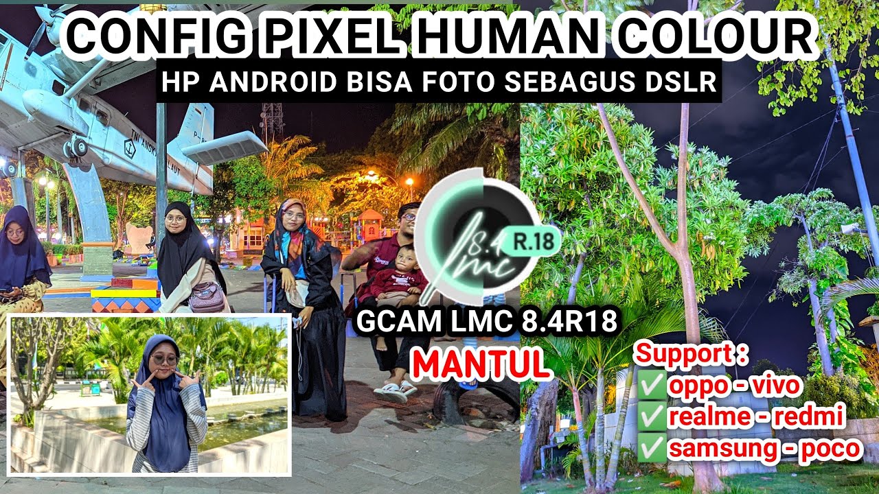 Foto jadi super bening pakai Gcam LMC 8.4 r18 🔥config pixel human ...
