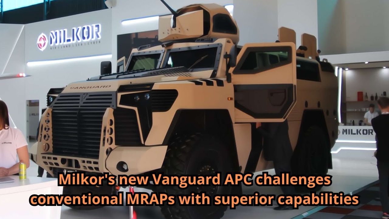 Milkor's new Vanguard APC challenges conventional MRAPs with superior ...