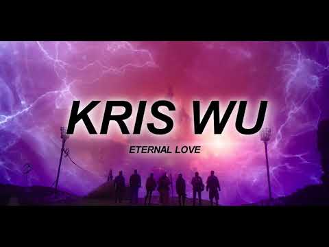 Kris Wu - Eternal Love | TÜRKÇE