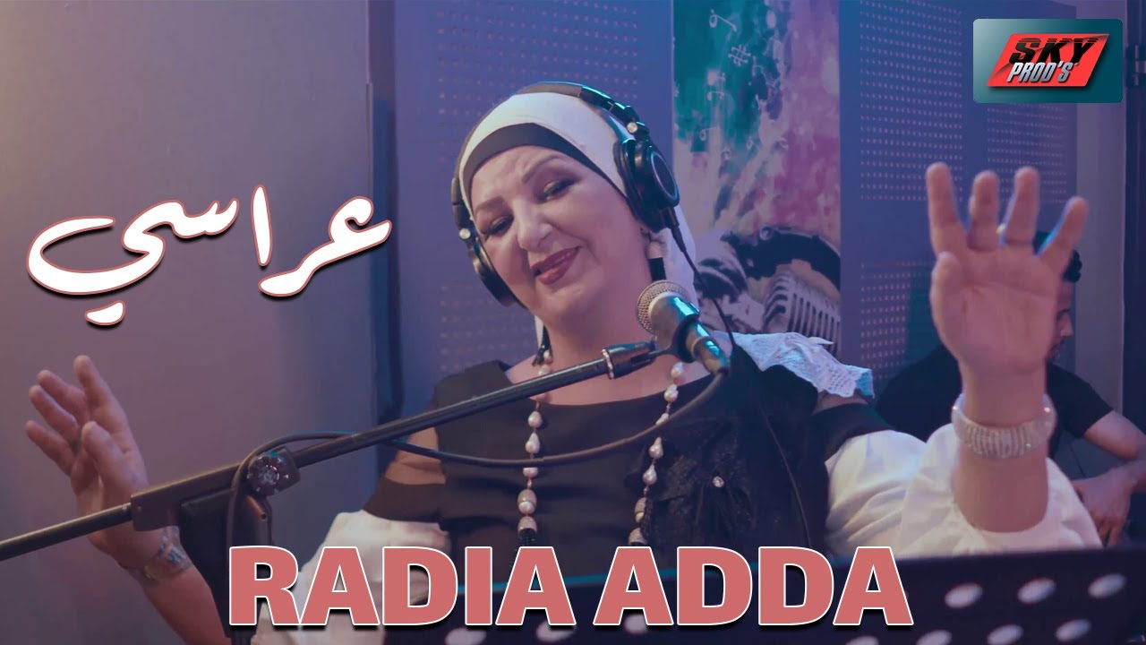 Radia Adda - LIVE - 3arassi عراسي - YouTube