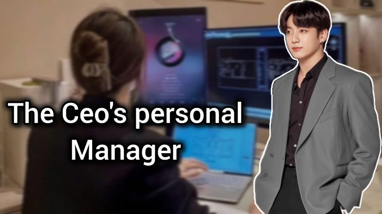 THE CEO’S PERSONAL MANAGER | Jeon Jungkook FF | Ep. 04 - YouTube