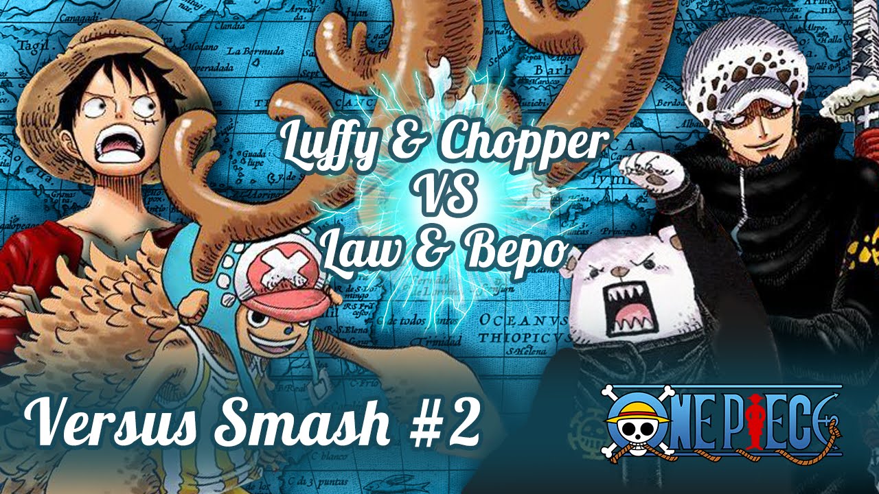 Luffy & Chopper VS Law & Bepo (Versus Smash!!) - YouTube