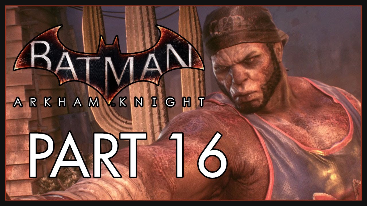 Batman Arkham Knight (Hard) Part 16: Capture Joker Infected Albert King ...