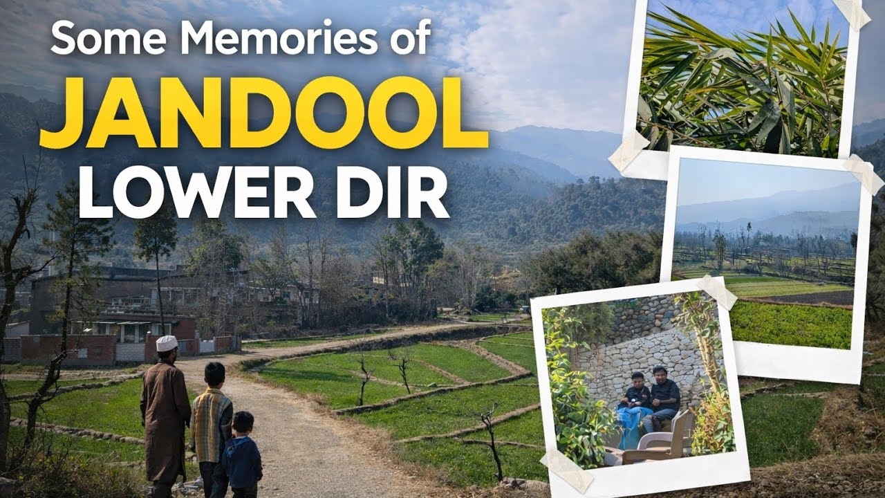 Some Memories of Jandool Lower DIR 🤗🫀 || Mayar Jandool Lower Dir ...