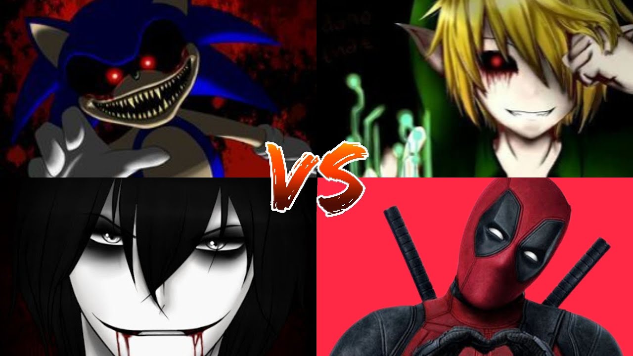 Sonic.exe vs Ben drowned vs Jeff the killer vs Deadpool, jesux play ...