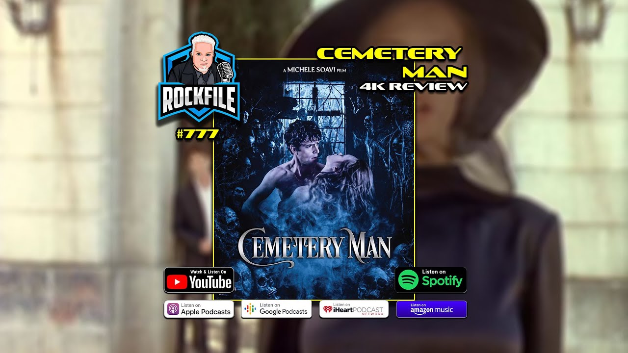 CEMETERY MAN (DELLAMORTE DELLAMORE) (1994) 4K Review ROCKFILE Podcast ...