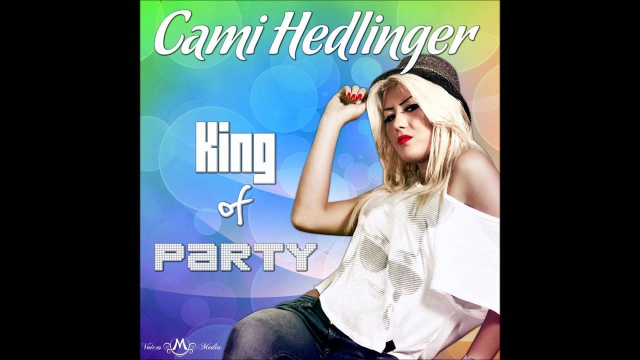 Cami Hedlinger - King Of Party (MaLu Project Official Remix) PREVIEW ...