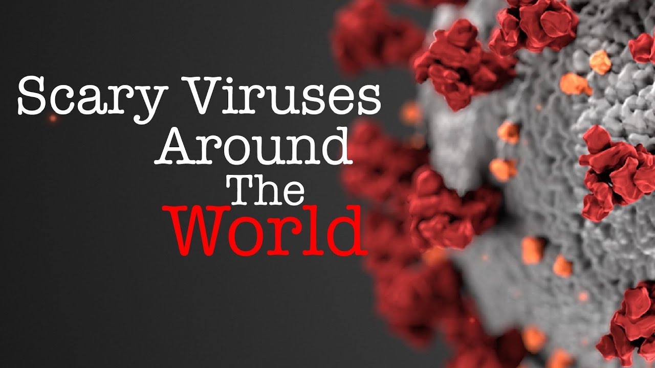 Scary Viruses Around the world - YouTube