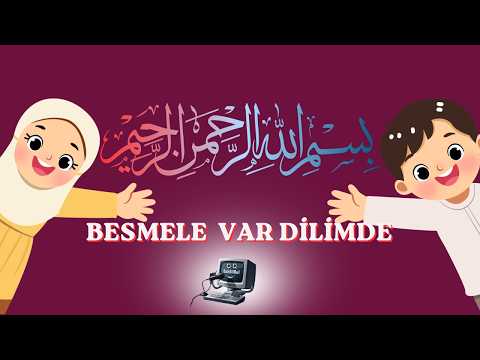 Bismillahirrahmanirrahim - Besmele - Besmele Var Dilimde BakBilBul Çocuk İlahileri