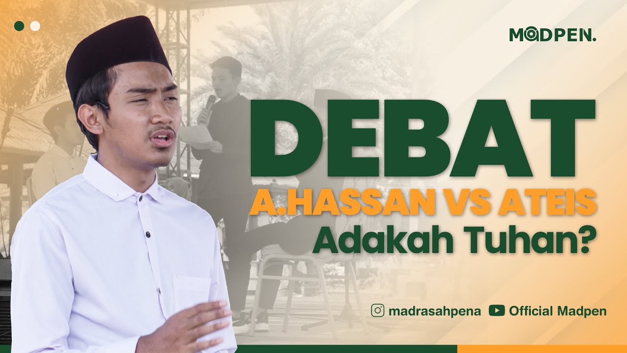 DEBAT A.HASSAN VS ATEIS: Adakah Tuhan? [Highlight] - YouTube