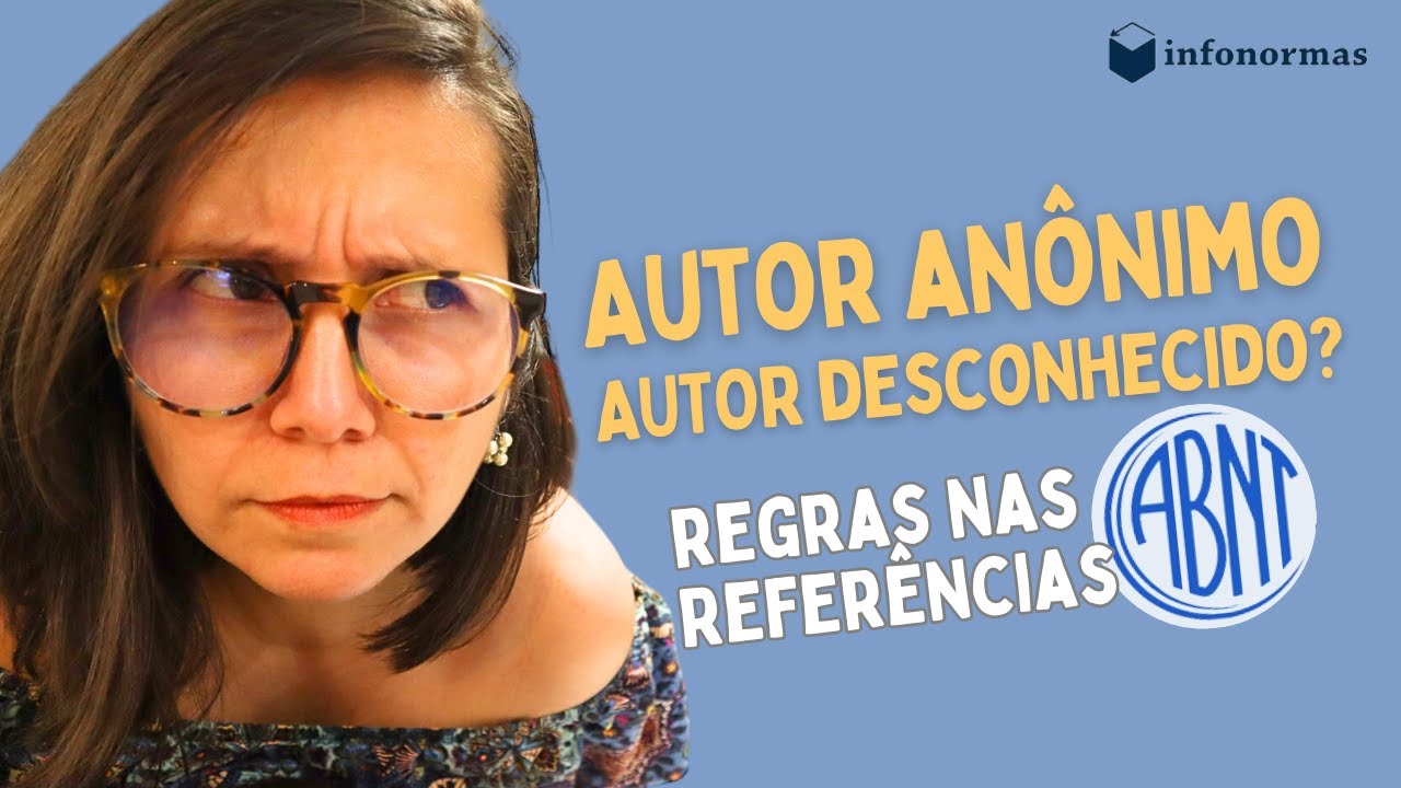 Como descrever AUTOR DESCONHECIDO em Referências ABNT (Parte 4/4) - YouTube