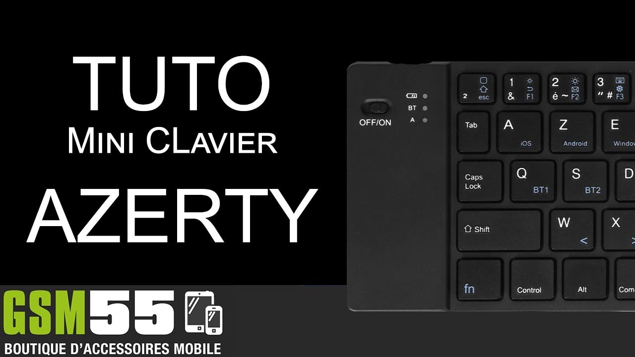 Comment utiliser le Mini Clavier Azerty - TUTO GSM55 - YouTube