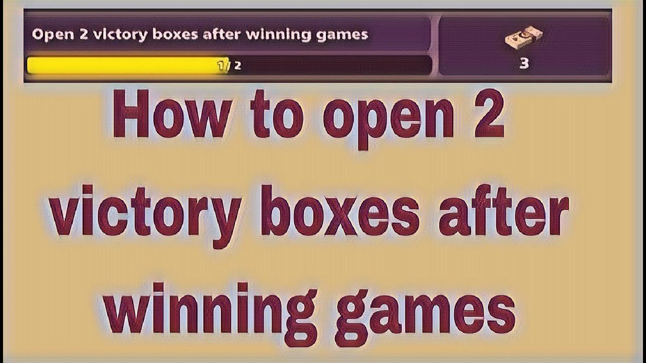Open 2 victory boxes after winning games | How to complete mission 2 in ...