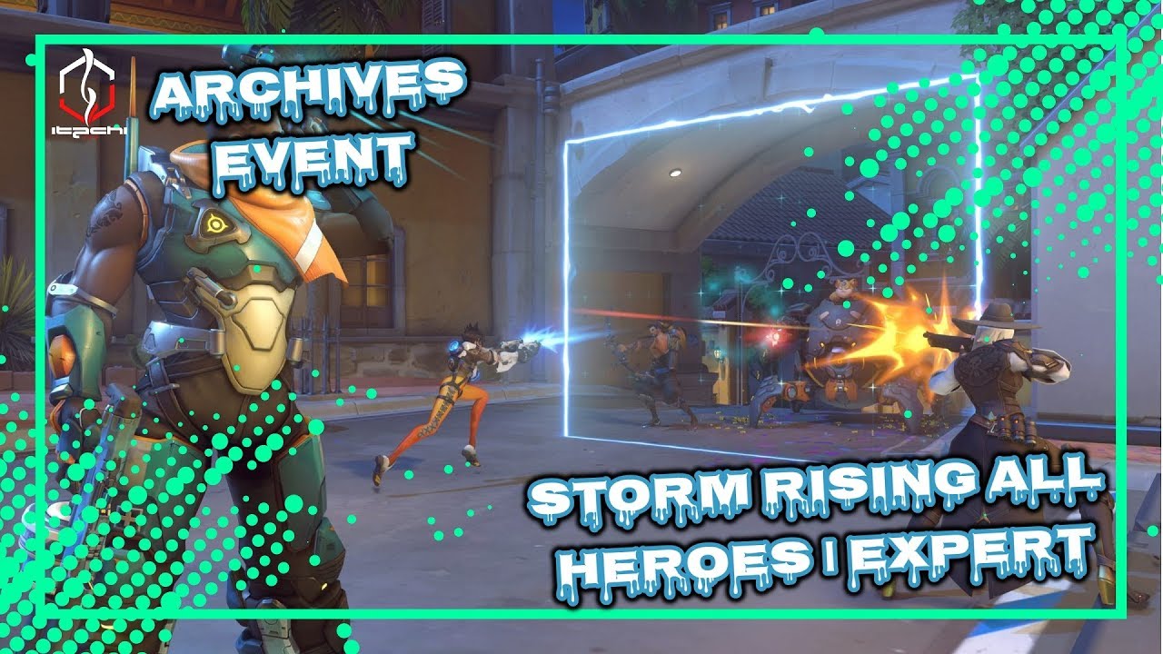 STORM RISING ALL HEROES | EXPERT | ARCHIVES EVENT | OVERWATCH 🎮🎮🎮 - YouTube