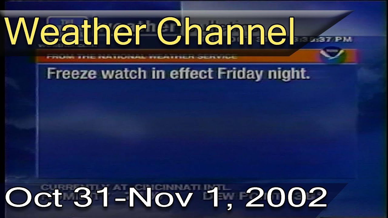 The Weather Channel - October 31, 2002 - YouTube