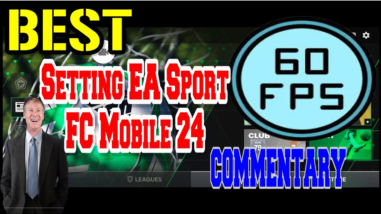 Setting EA Sport FC Mobile 24 | Hướng dẫn chỉnh cài đặt FIFA MOBILE 24 ...