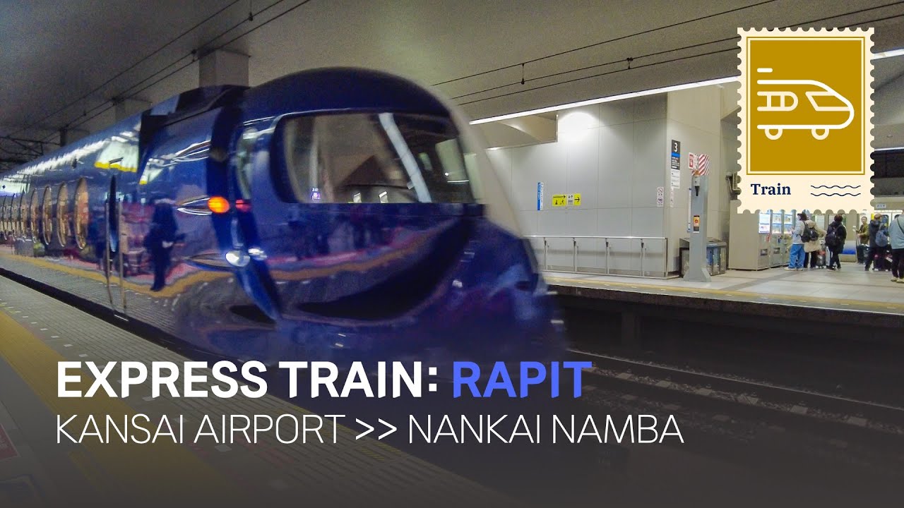 [FULL] Limited Express Rapi:t, From Osaka Kansai International Airport ...