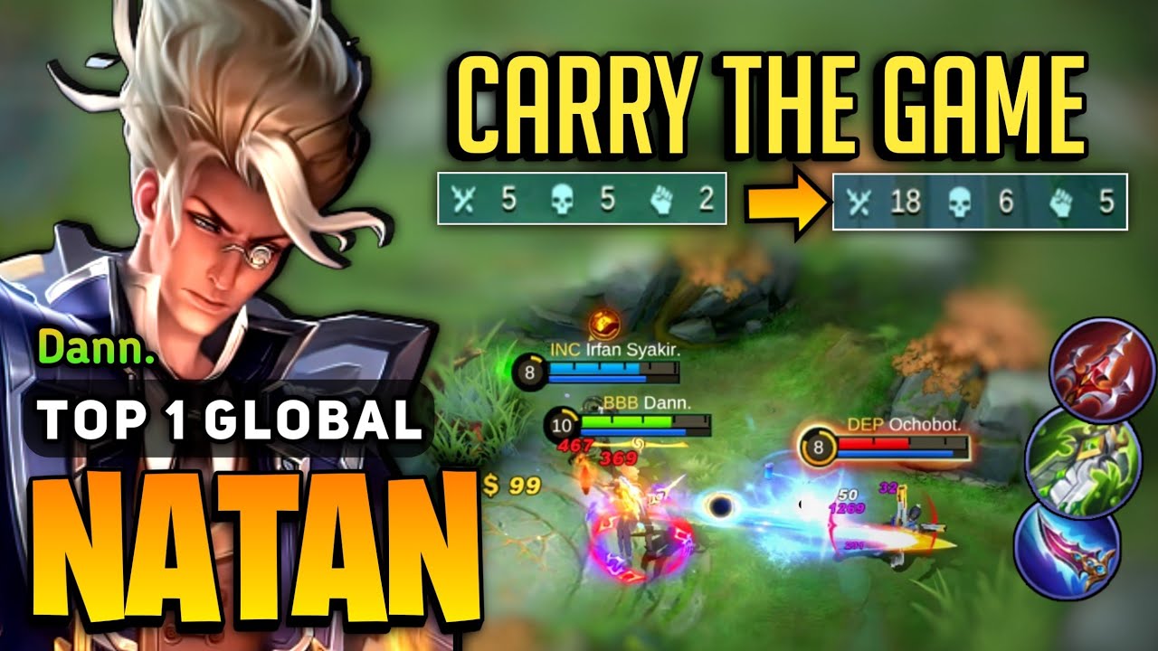 NATAN KING! Carry The Game [ Top 1 Global Natan Best Build ] By Dann ...