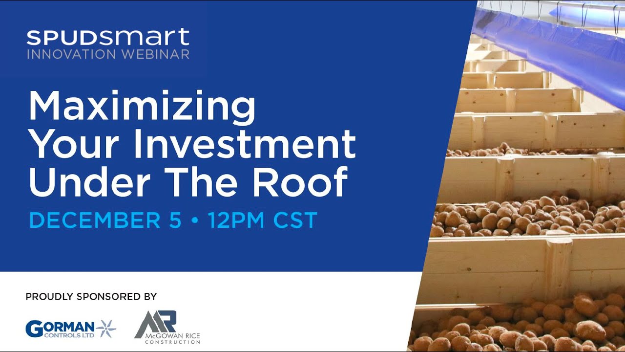 Spud Smart Innovation Webinar: Maximizing Your Investment Under the ...