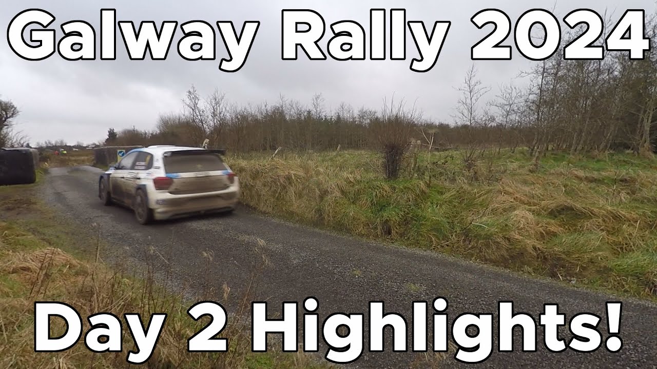 Galway International Rally 2024 Highlights - Day 2 - YouTube